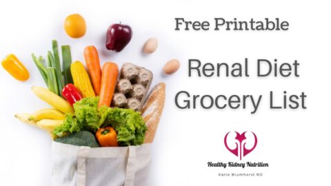 Renal Diet Grocery List [Free Printable] - Healthy Kidney Nutrition