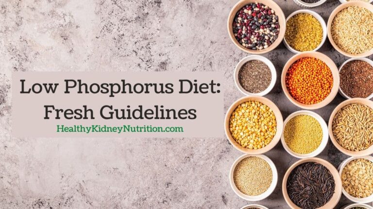 Low Phosphorus Diet: Fresh Guidelines - Healthy Kidney Nutrition